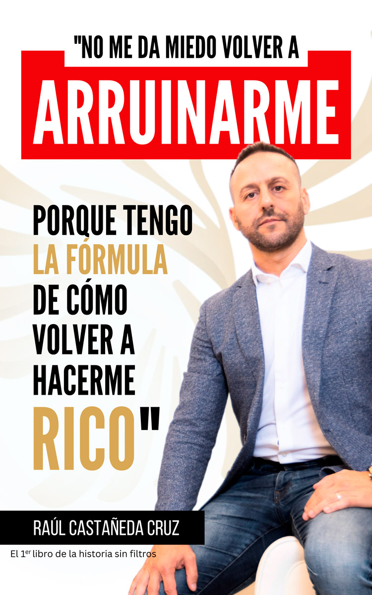 No me da miedo volver a arruinarme - Raúl Castañeda